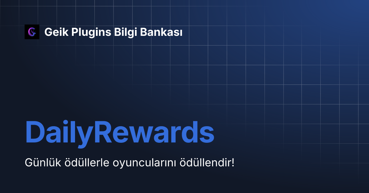 DailyRewards | Geik Plugins Bilgi Bankası
